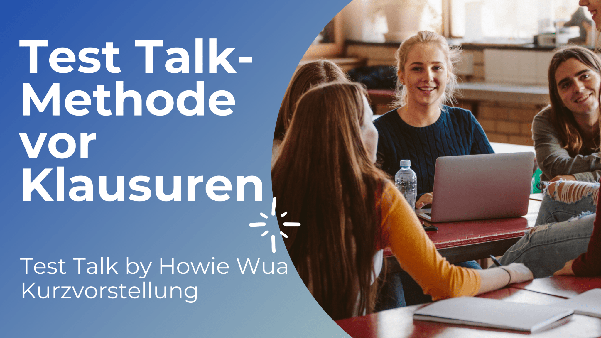 Methode: Test Talk-Methode vor Klausuren/Klassenarbeiten (Howie Hua ...